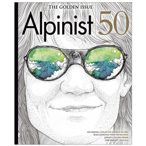 Alpinist Magazine Issue 50 - Summer 2015 – Height of Land Publications